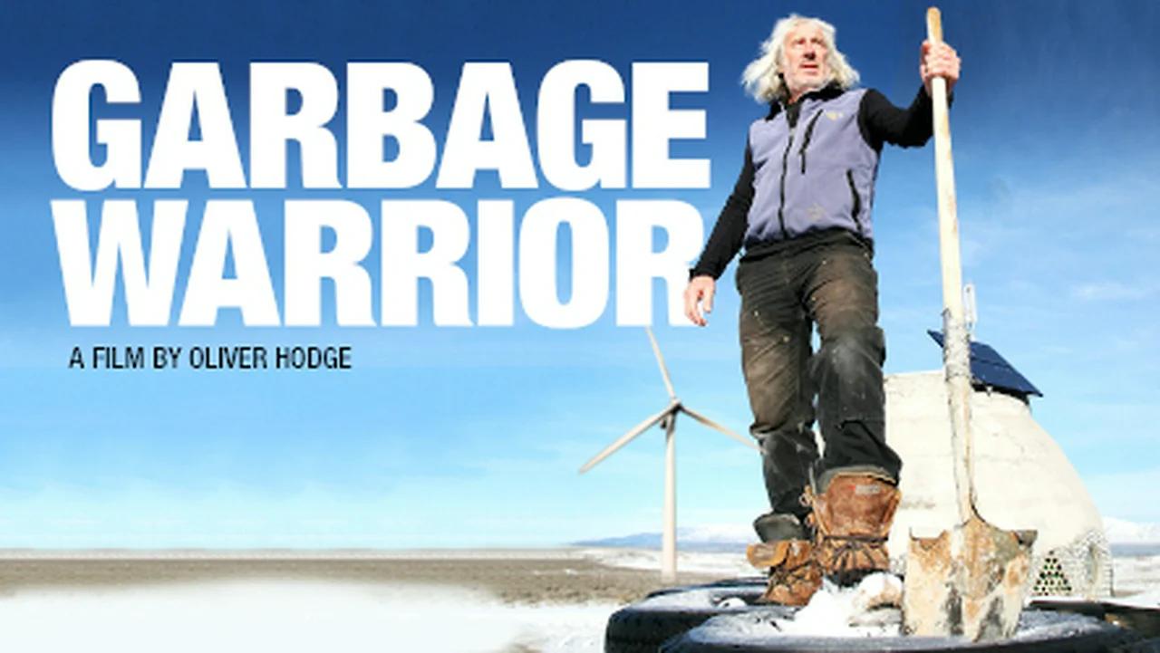 Garbage Warrior (2007) - IMDB: 7.8/10