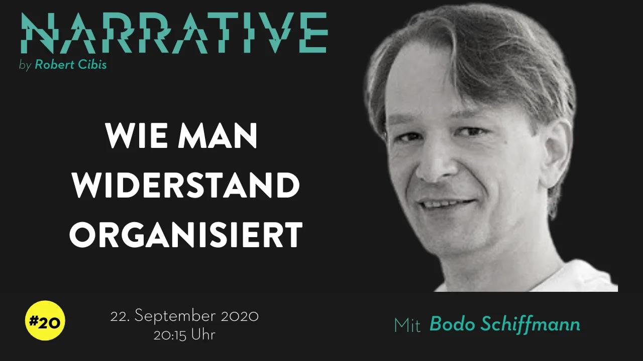 Narrative #20 – Bodo Schiffmann