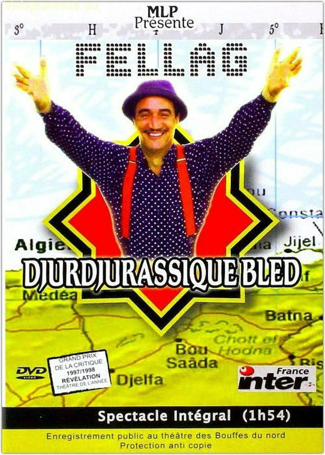 Fellag - Djurdjurassique Bled (Spectacle complet)