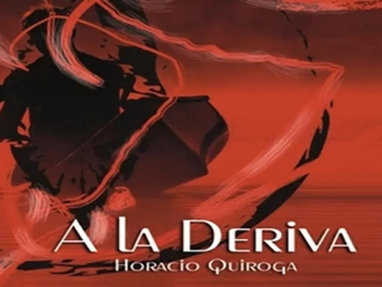 AUDIOLIBRO COMPLETO A la deriva (Horacio Quiroga)