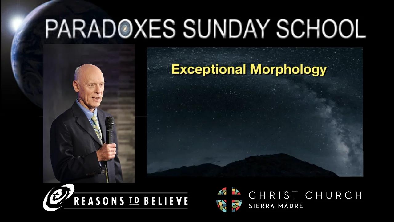 Human Exceptionalism - Exceptional Morphology | Paradoxes Class · March 29, 2020 · Hugh Ross