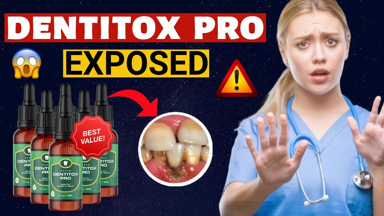 Dentitox Pro- THE REAL TRUTH EXPOSED😱 Dentitox Pro Scam? (My Honest ...
