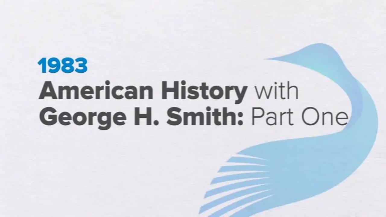 American History with George H Smith [Part One] (annotated)