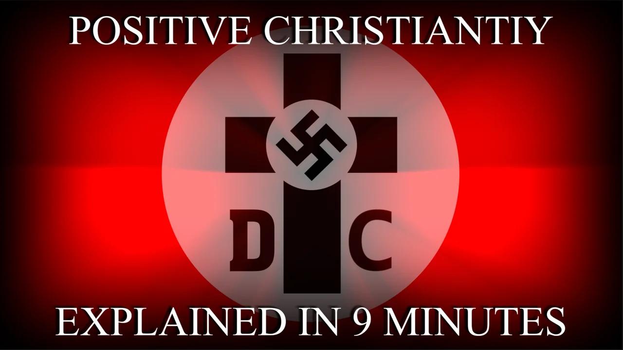 Positive Christianity Explained in 9 Minutes