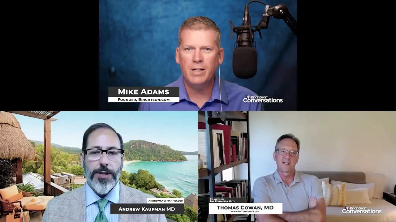 Dr. Tom Cowan and Dr. Andrew Kaufman interviewed by Mike Adams (Health ...