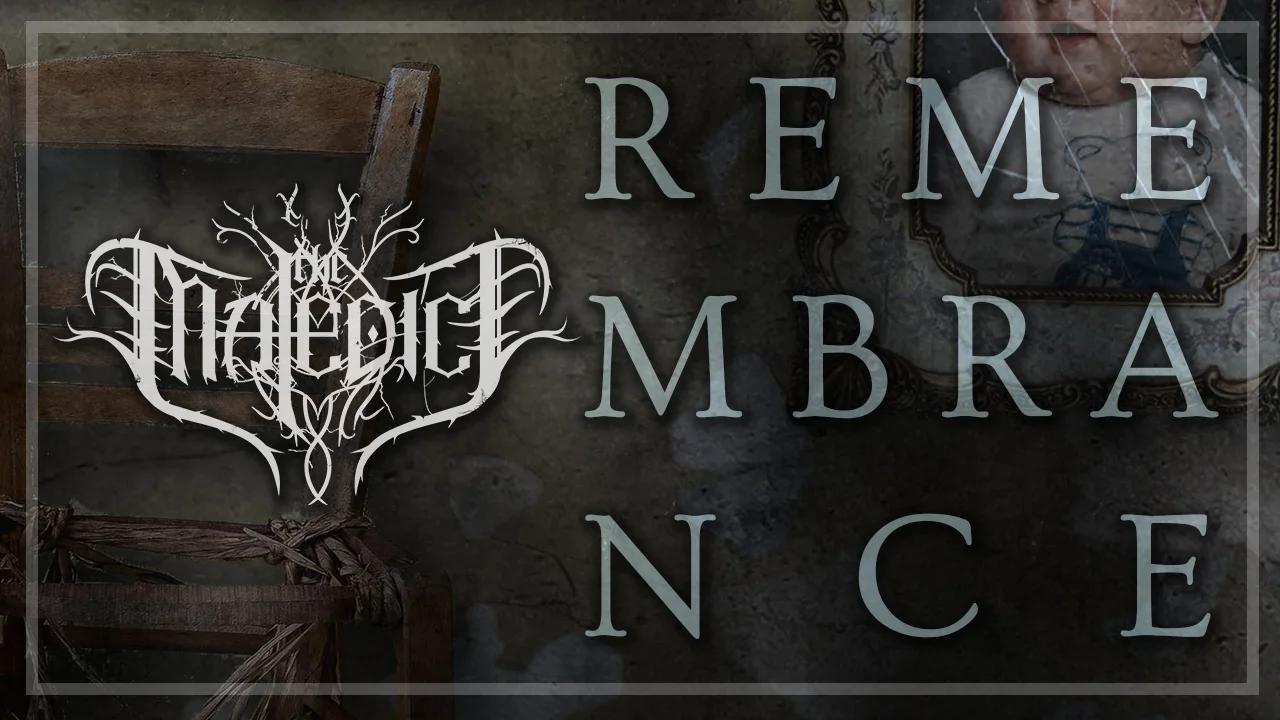 THE MALEDICT - REMEMBRANCE