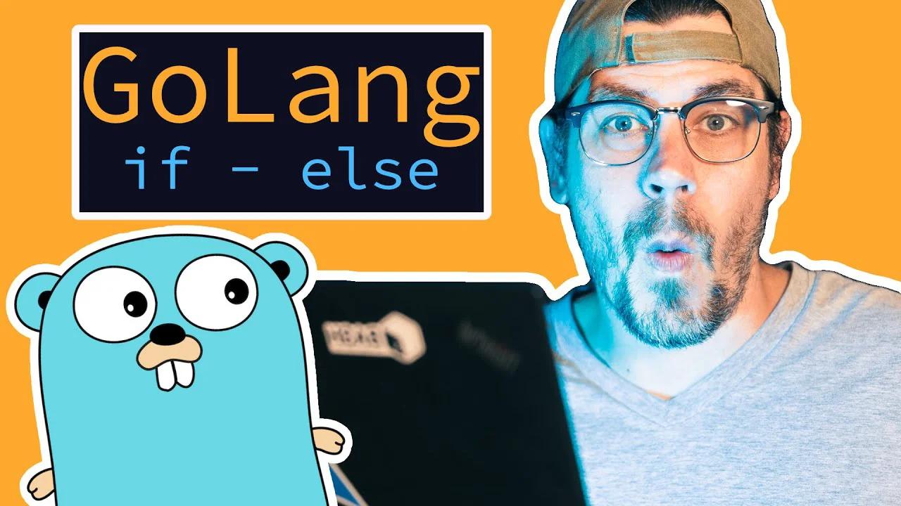 GoLang If Else Statements Control Flow | Beginners Tutorial GoLang If Else Statements Control Flow | Beginners Tutorial