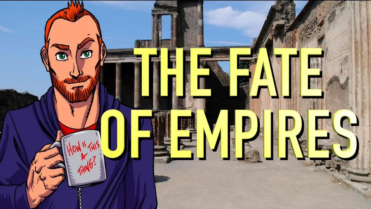 The Fate of Empires: Lessons From History