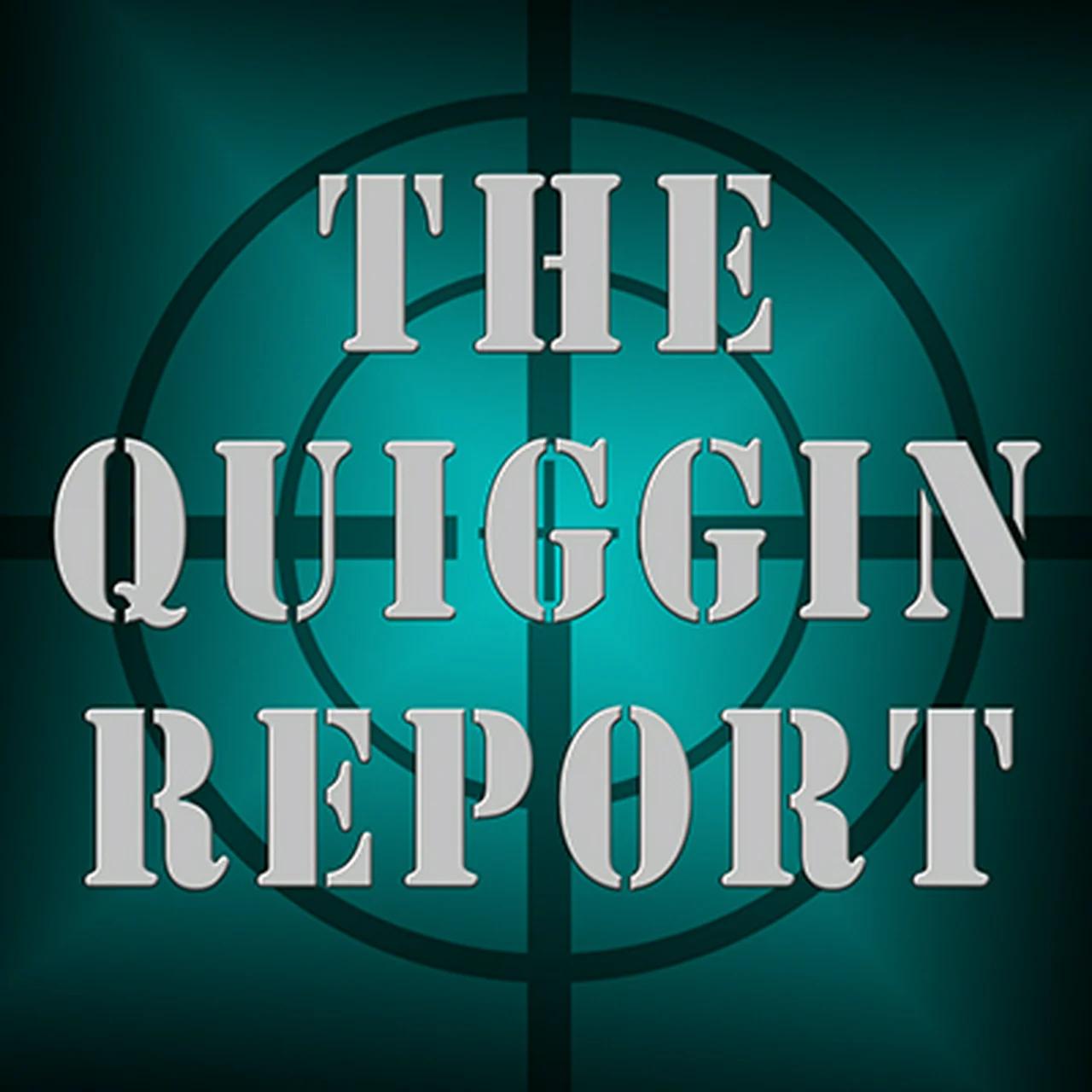The Quiggin Report Podcast