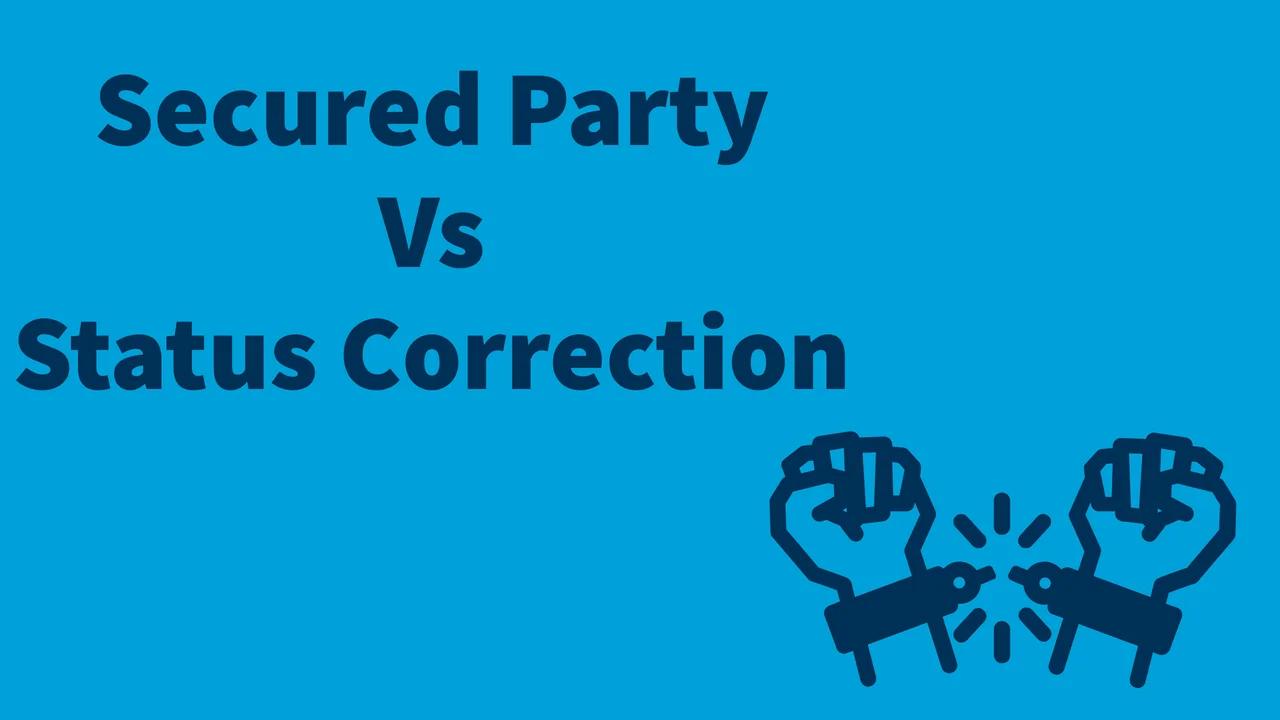 Secured Party Vs Status Correction
