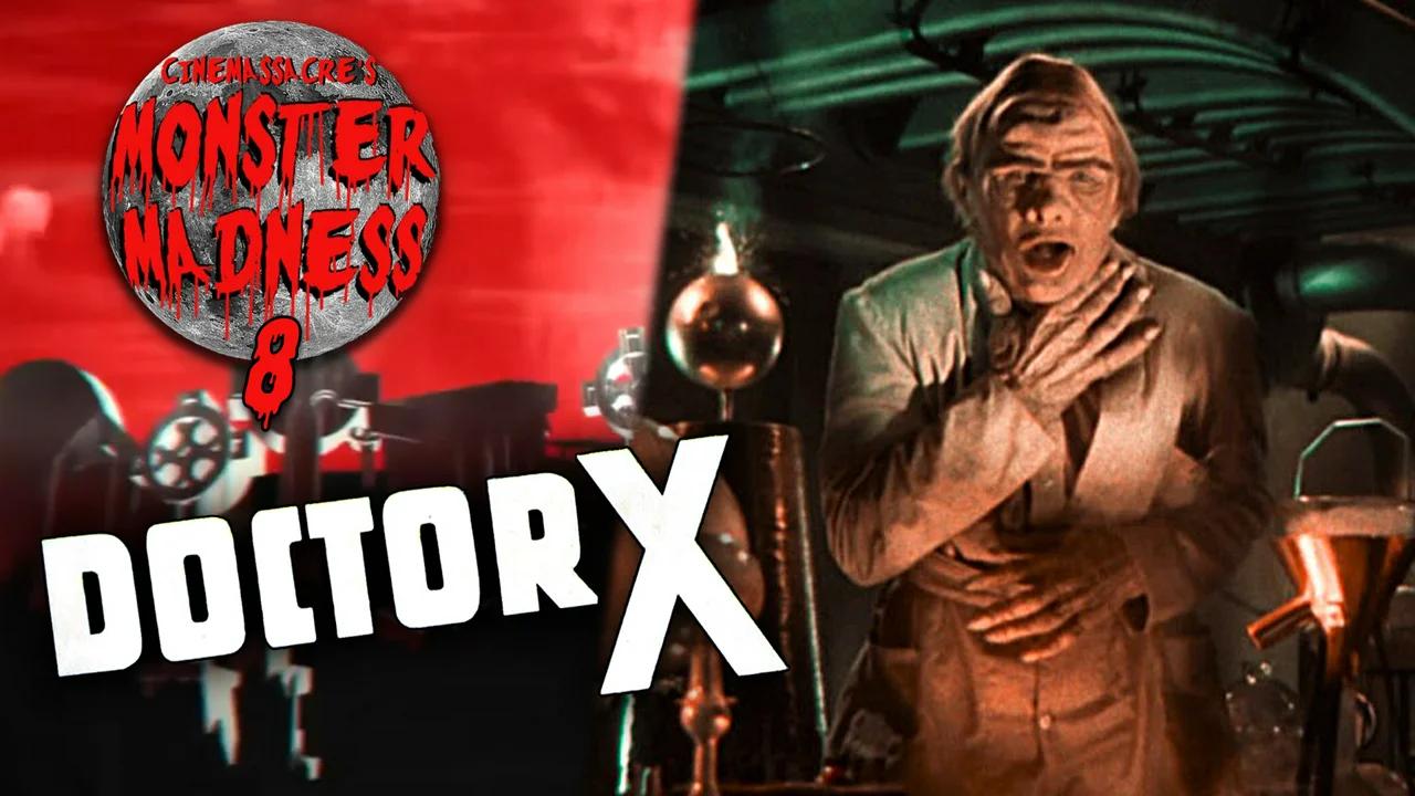 Doctor X (1932) - Monster Madness 8 (Episode 18)