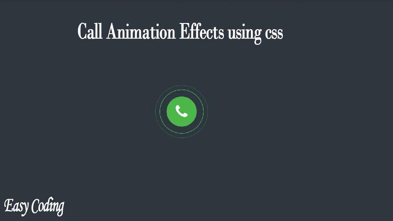 How To Create Call Animation Effects Using Css Css Animation Effect