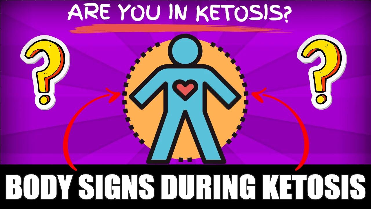 What Are The Body Signs And Symptoms To Know If You Are In Ketosis ...