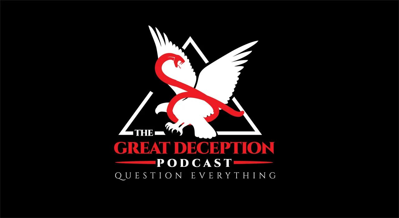 The Great Deception Podcast