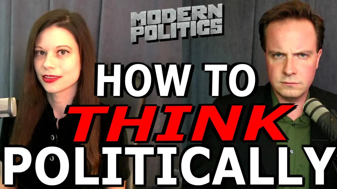 How To Think Politically