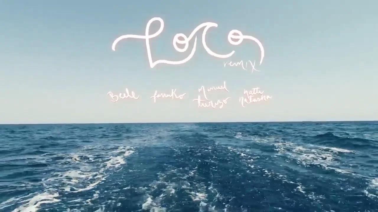 Loco Remix - Beéle x Farruko x Natti Natasha x Manuel Turizo