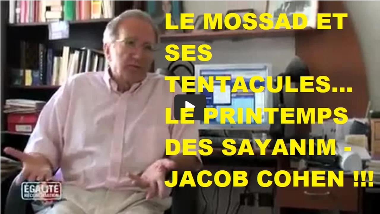LE MOSSAD ET SES TENTACULES... LE PRINTEMPS DES SAYANIM - JA.