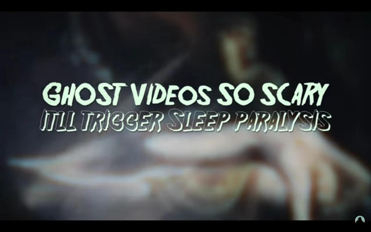5 GHOST Videos SO SCARY it’ll Trigger Sleep Paralysis!