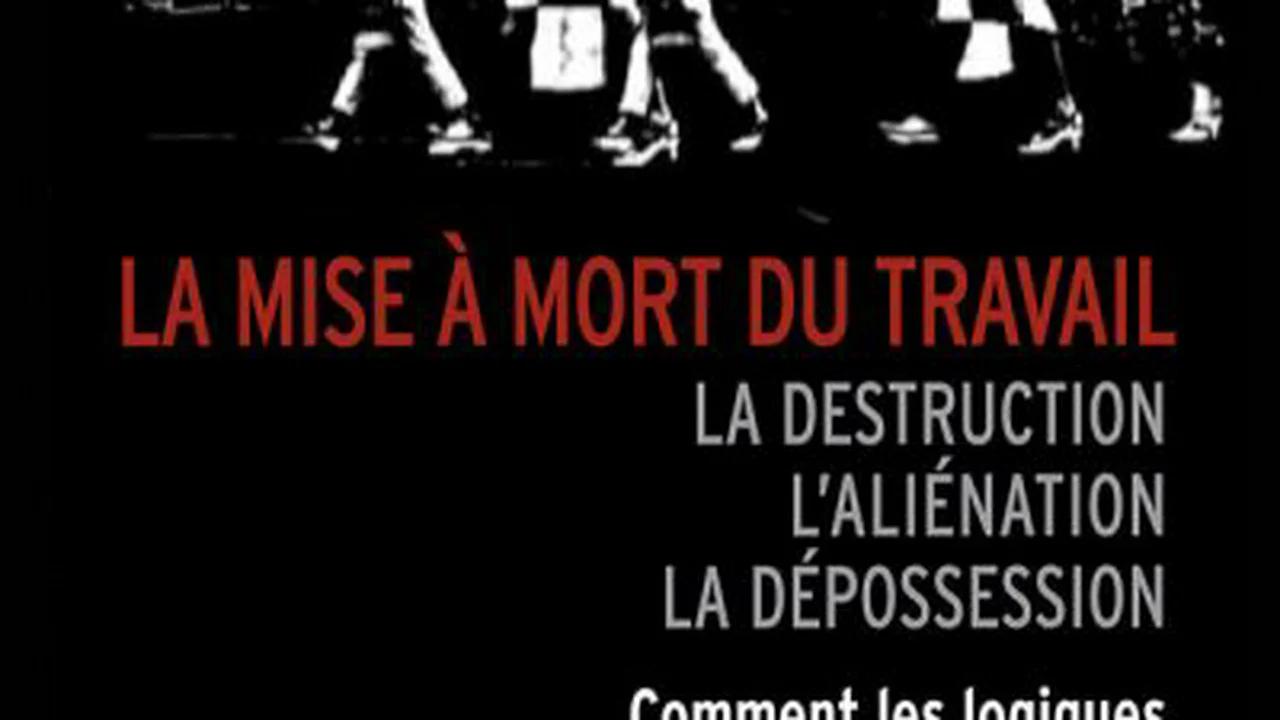 La Mise à mort du travail 3 - La dépossession - doc 2009