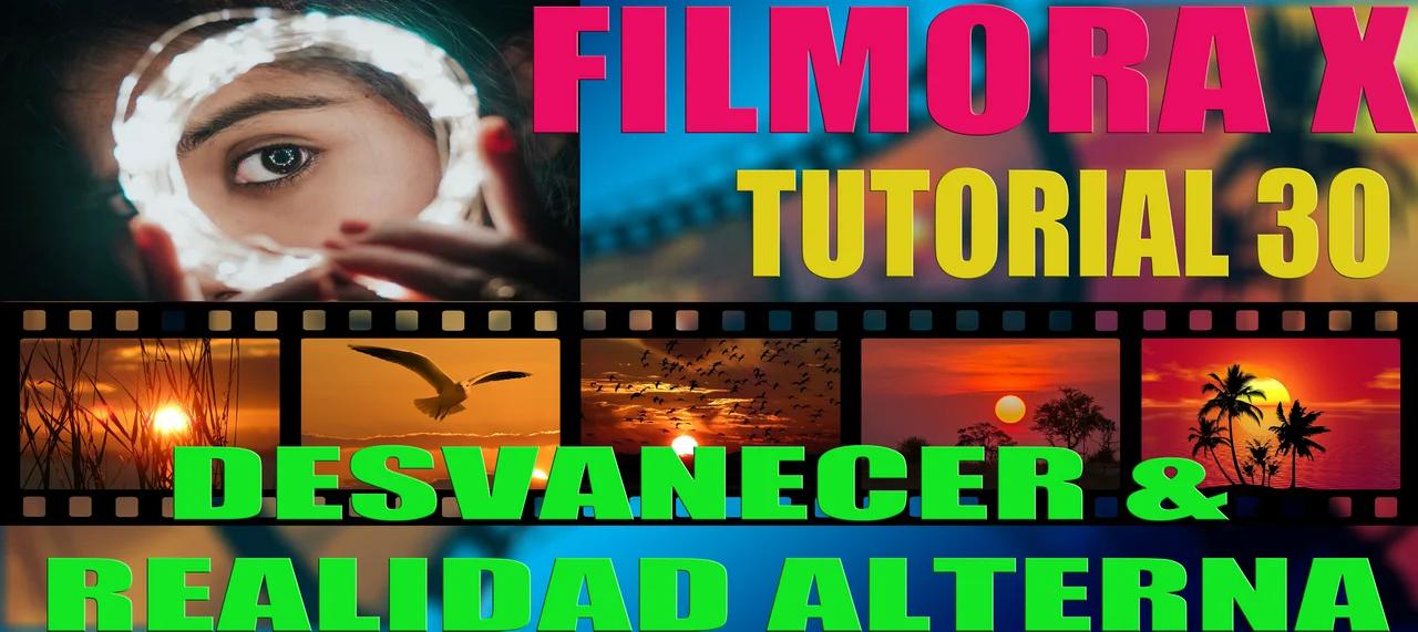 🆕 Como hacer los Efectos de REALIDAD ALTERNA y DESVANECER con FILMORA X ...