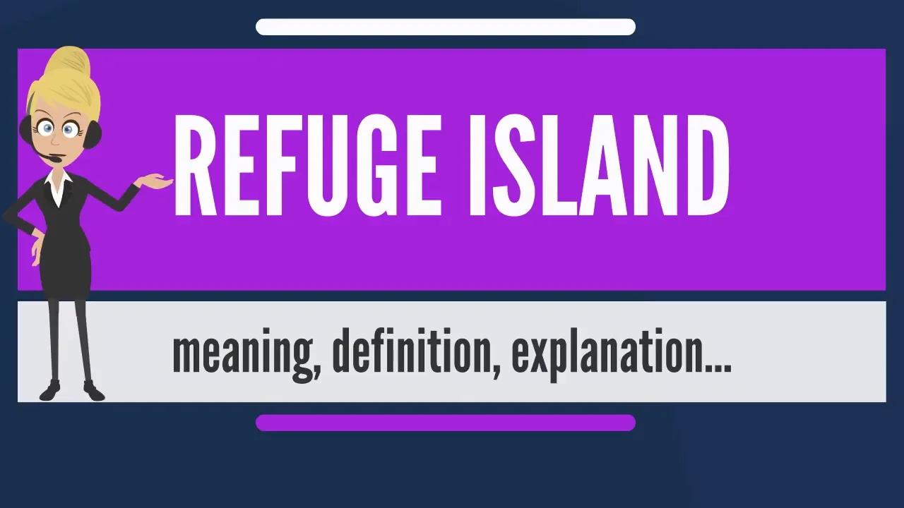 What is REFUGE ISLAND?