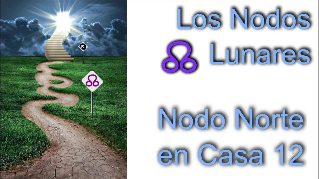 El nodo norte en la casa 12