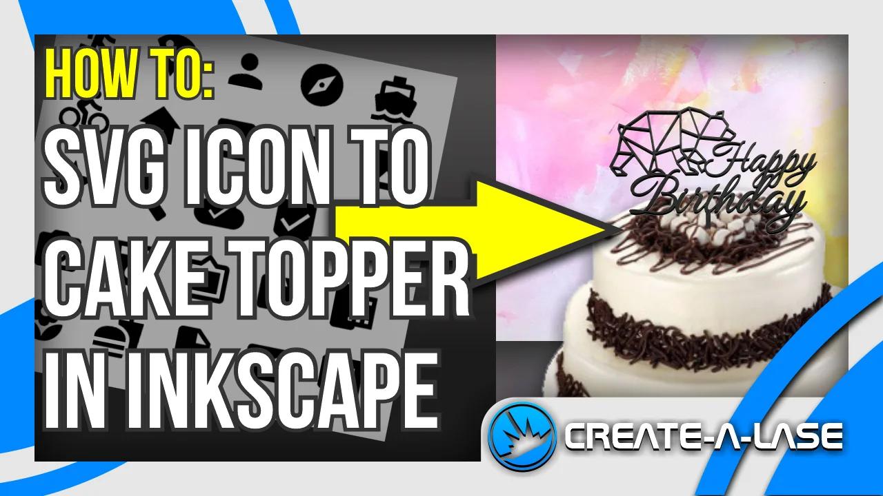 Svg Icon To Cake Topper In Inkscape Inkscape For Beginners