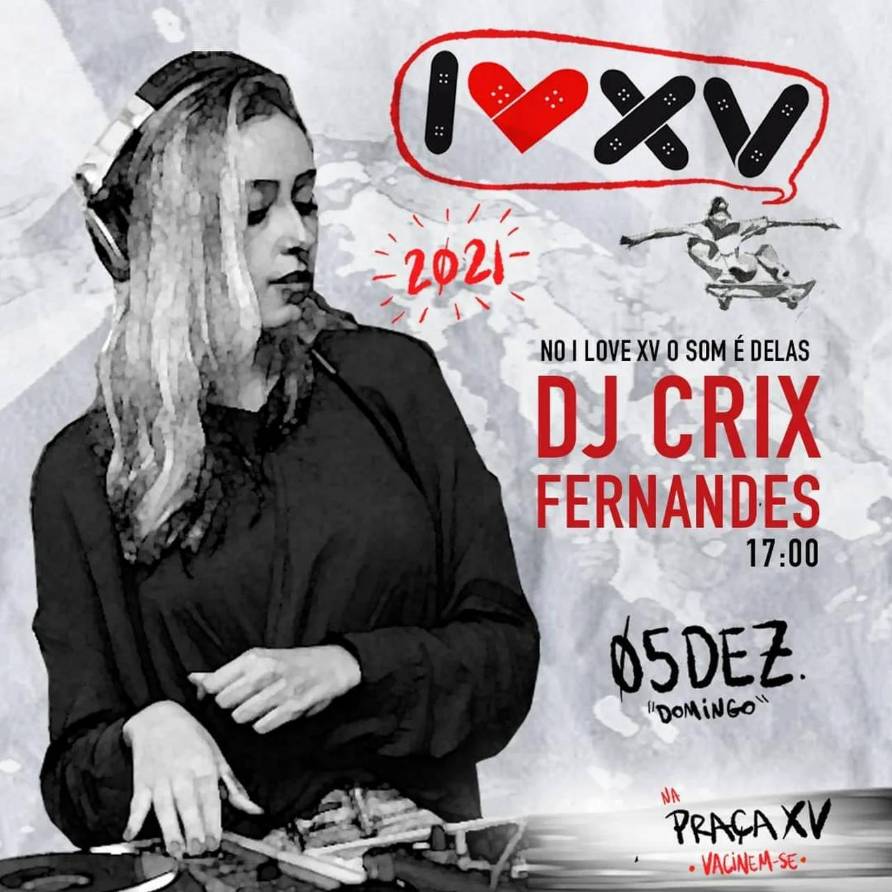 SET DJ'S I LOVE XV 2021 - DJ CRIX FERNANDES