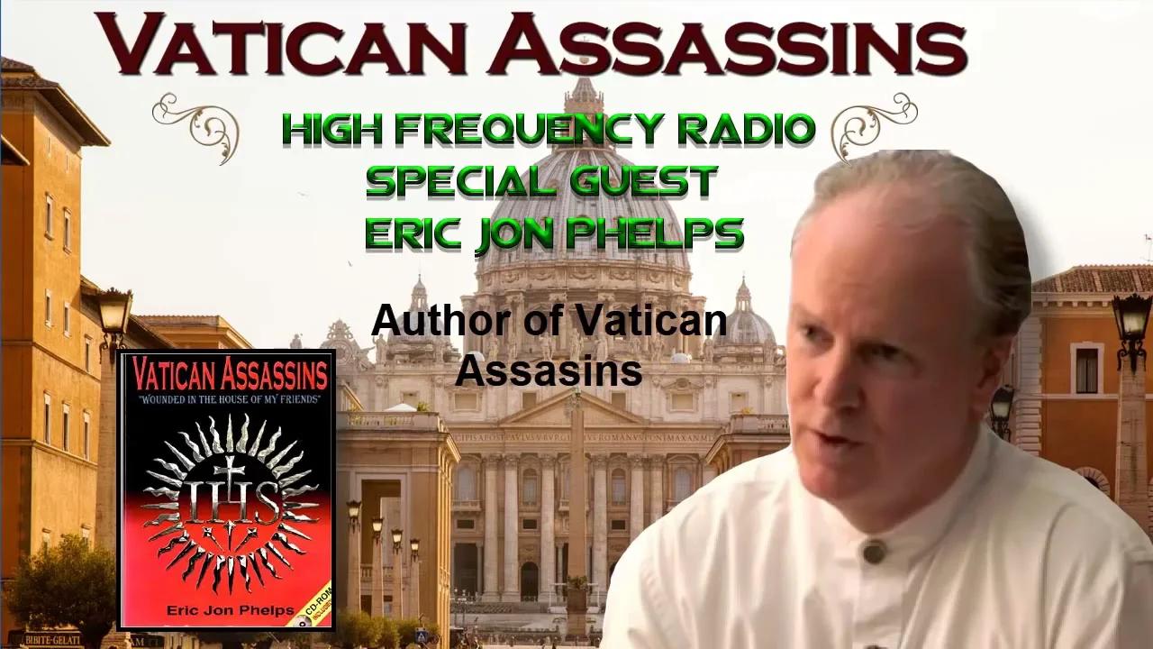 👹☣👹(Must See!) The Truth about Vatican Assassins (Yusef El and Eric Phelps)