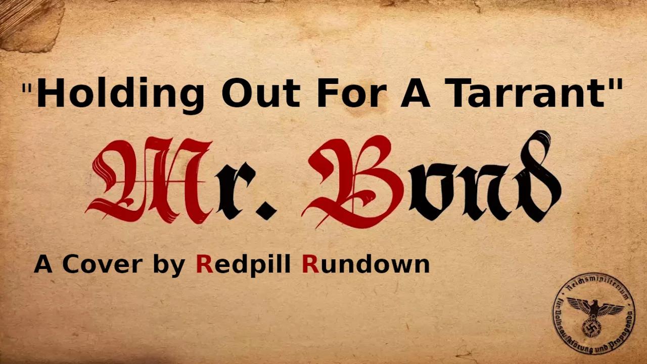 [Cover] Mr. Bond - Holding Out For A Tarrant