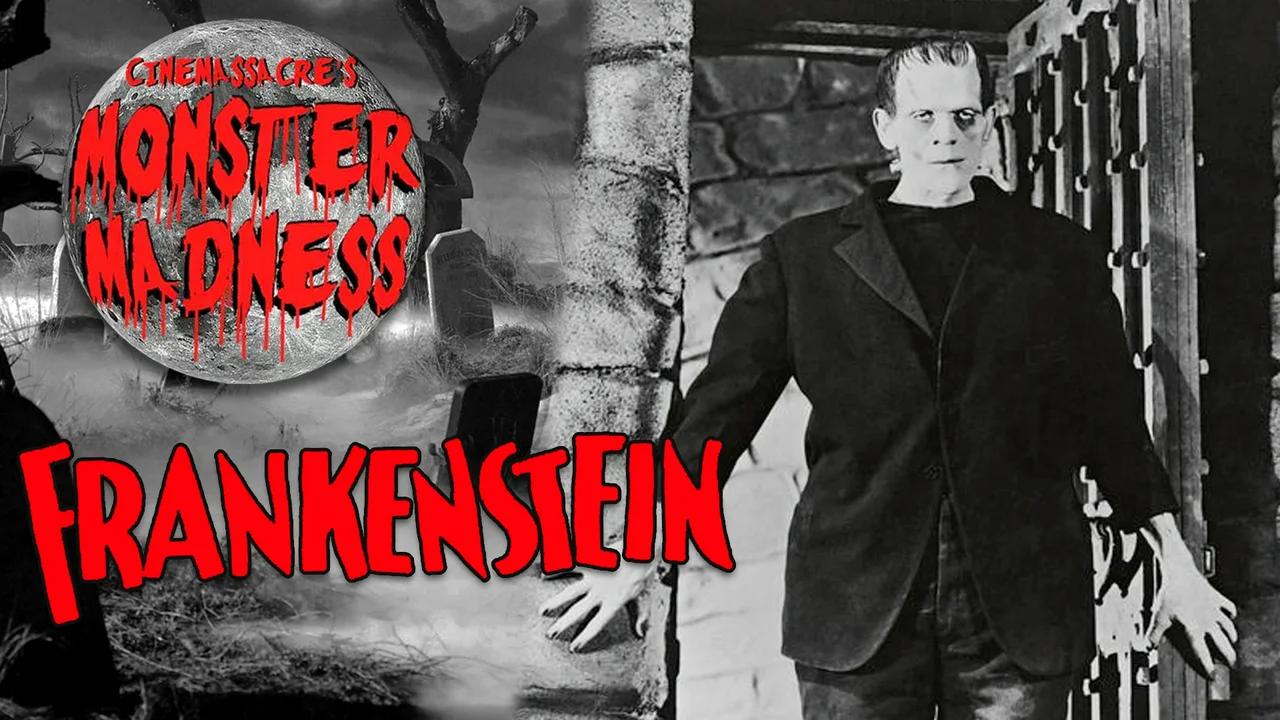 Frankenstein (1931) History of Horror - Monster Madness (Episode 5)