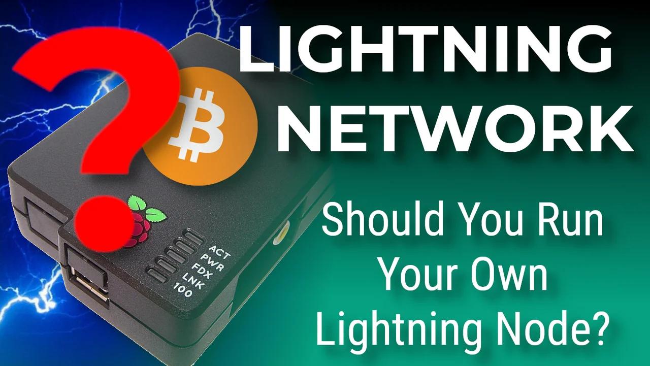Should You Run Your Own Bitcoin Lightning Network Node?