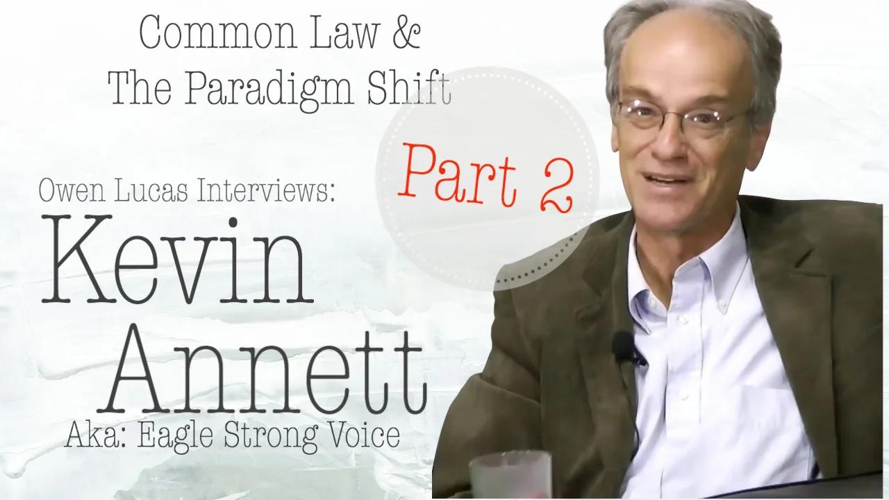 Kevin Annett - Common Law & The Paradigm Shift (Part 2)