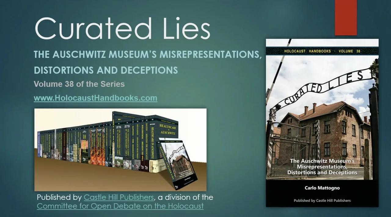 Curated Lies — The Auschwitz Museum’s Misrepresentations, Distortions ...