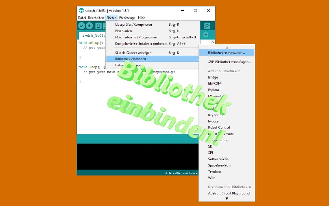 Bibliothek einbinden Arduino IDE