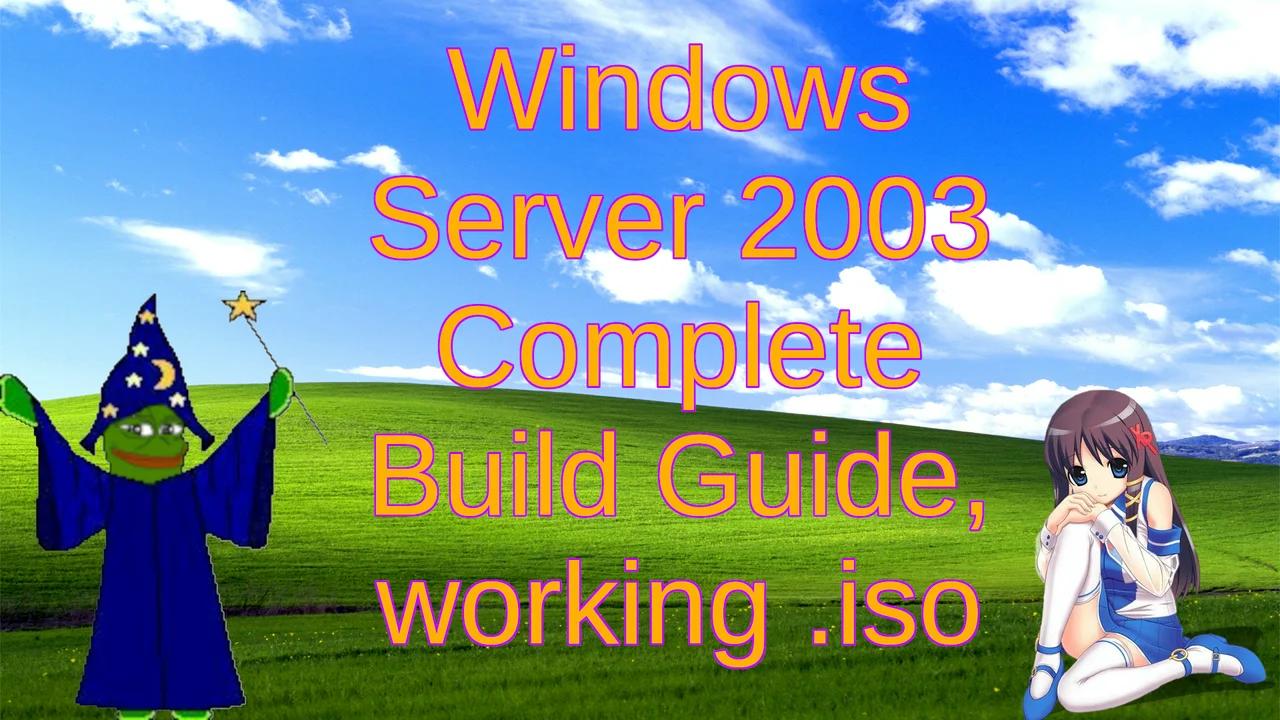 Windows Server 2003 Compiled From Source