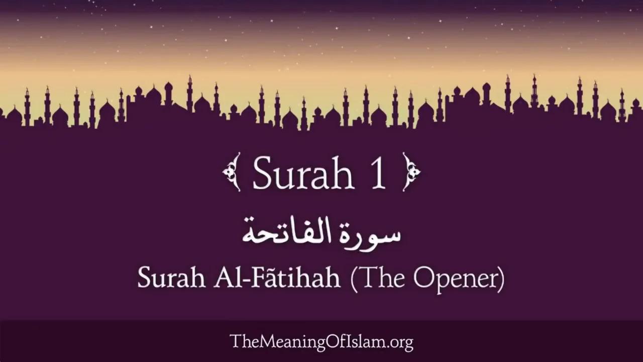 Quran - 1. Surah Al-Fatihah (The Opener) - Arabic and English translation