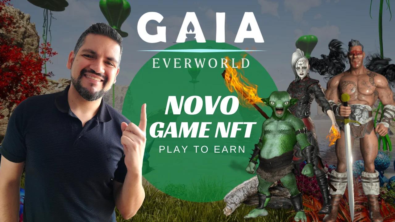 GAIA EVERWORLD - Lançamento Top | Game NFT (Ganhe dinheiro jogando)