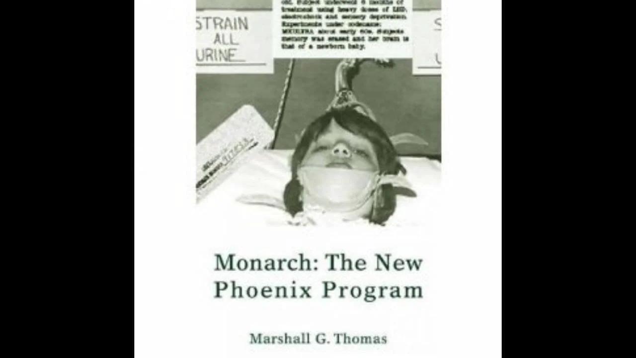 Monarch: The New Phoenix Program I (2011) - by Marshall Gregory Thomas