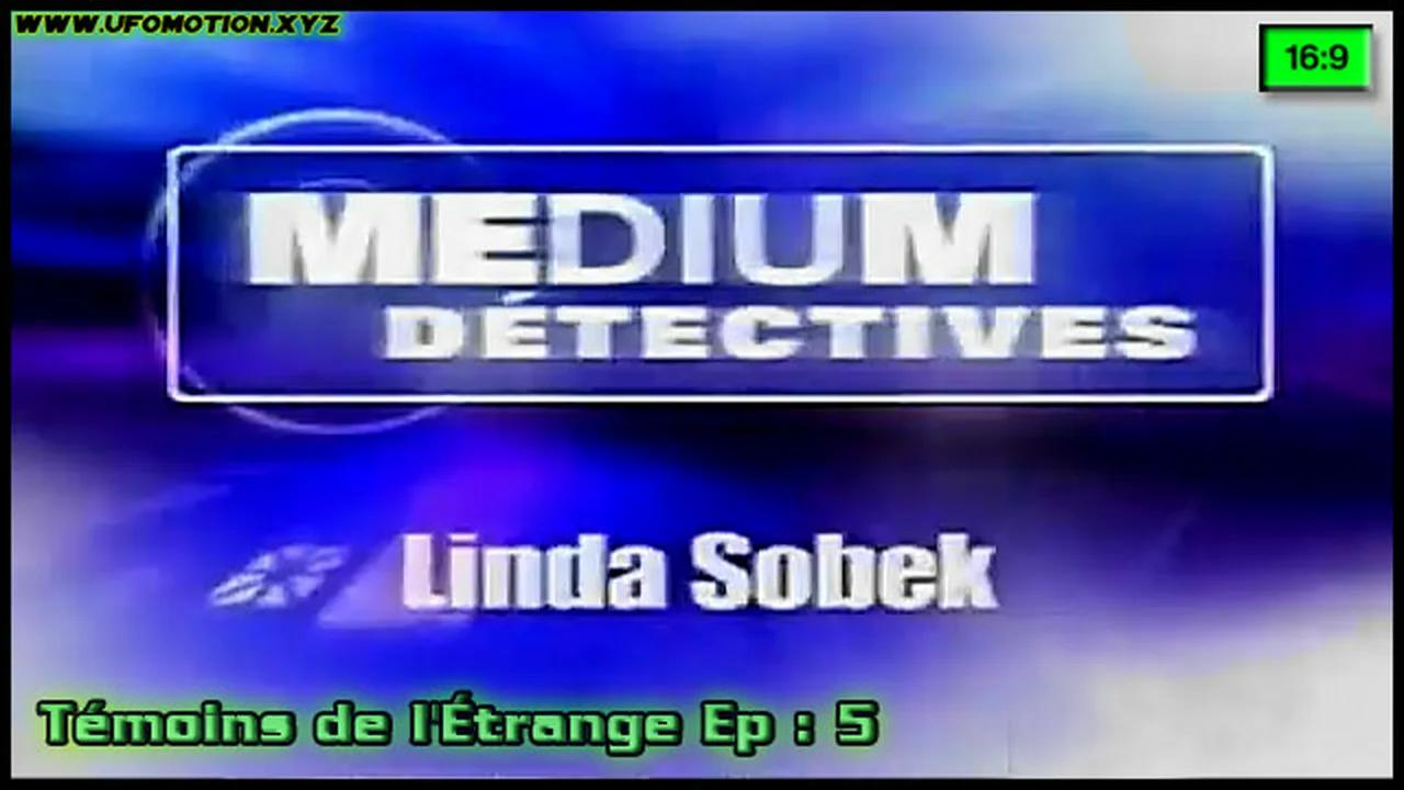 Médium Détective - Linda Sobek Témoins de l'Étrange - Épisode 5