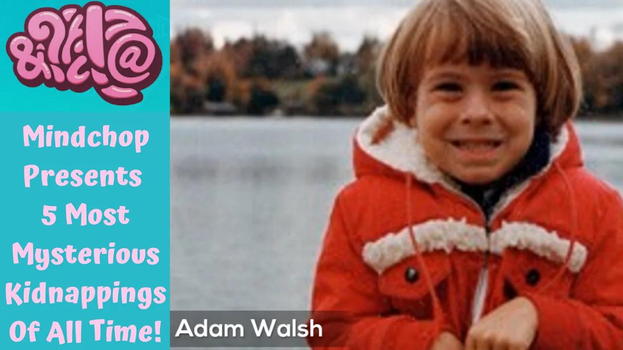 5 Most Mysterious Kidnappings Of All Time