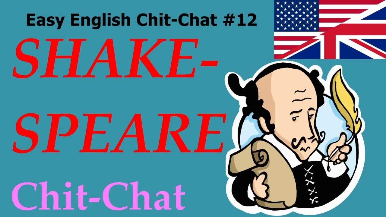 About Shakespeare - Easy ENGLISH Chit-Chat #12