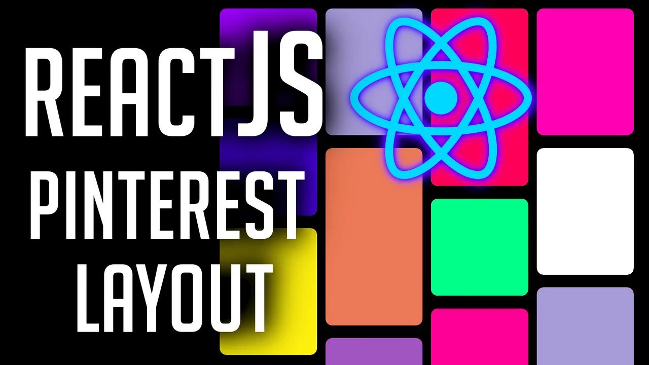 Build a Pinterest Layout using ReactJS