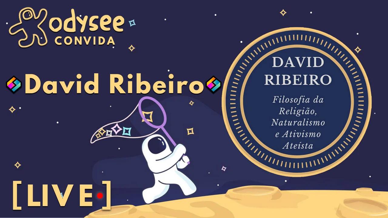 Odysee Convida 018 - David Ribeiro do Canal David Ribeiro