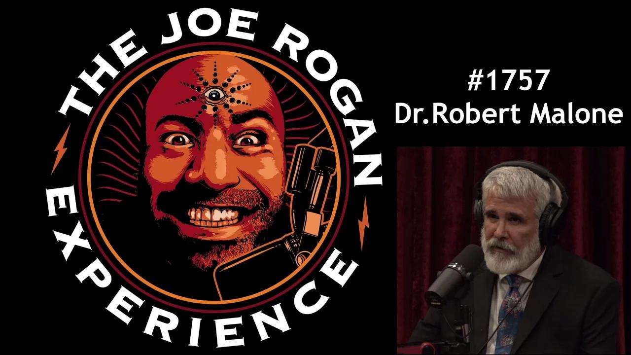 #1757 - Dr. Robert Malone, MD - The Joe Rogan Experience
