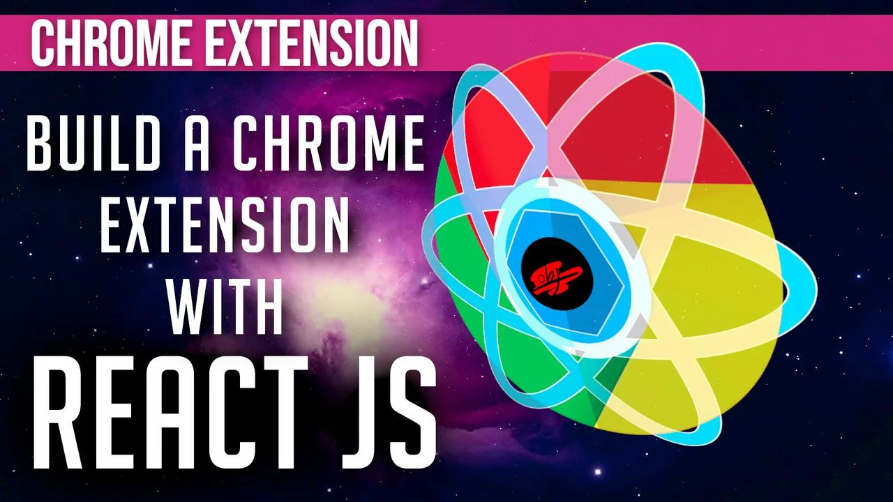 Build a Chrome Extension with React (2020 Web Development)