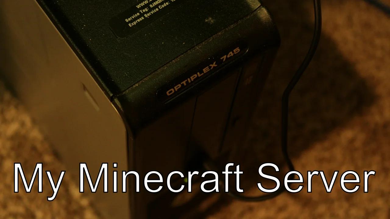 My Minecraft Server | Optiplex 745