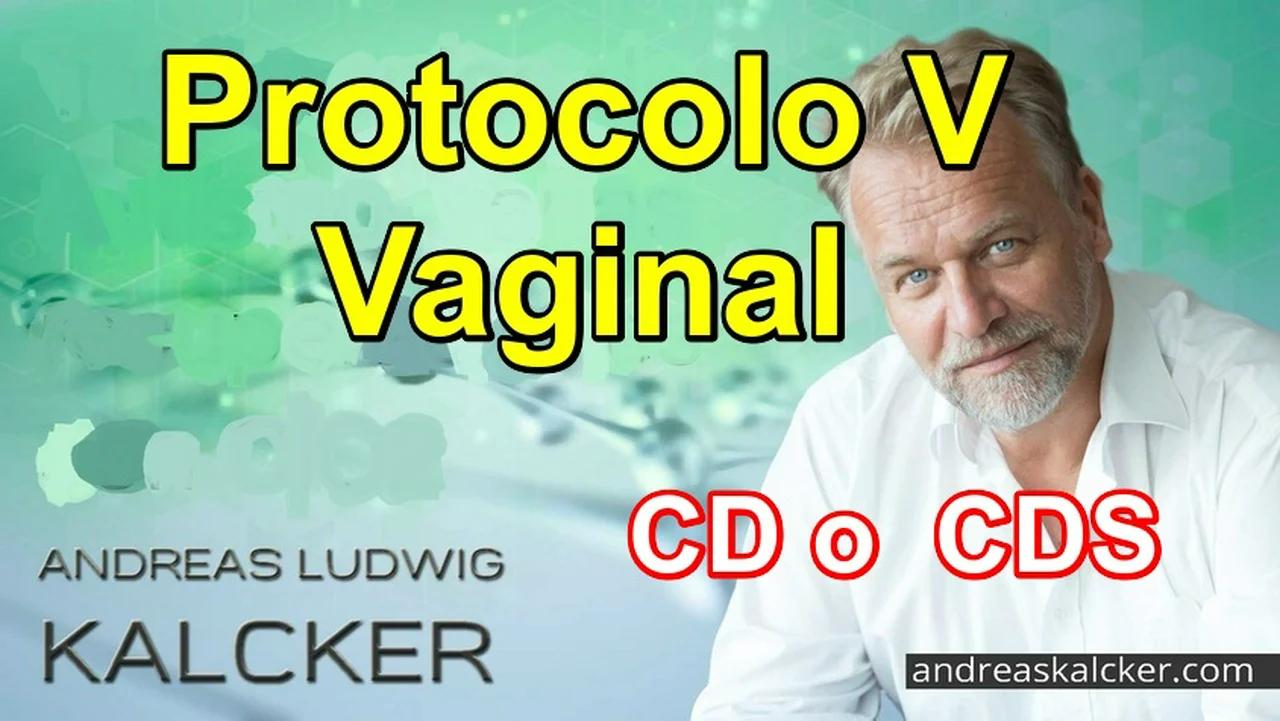 PH.D Andreas Kalcker - Protocolo V, Vaginal