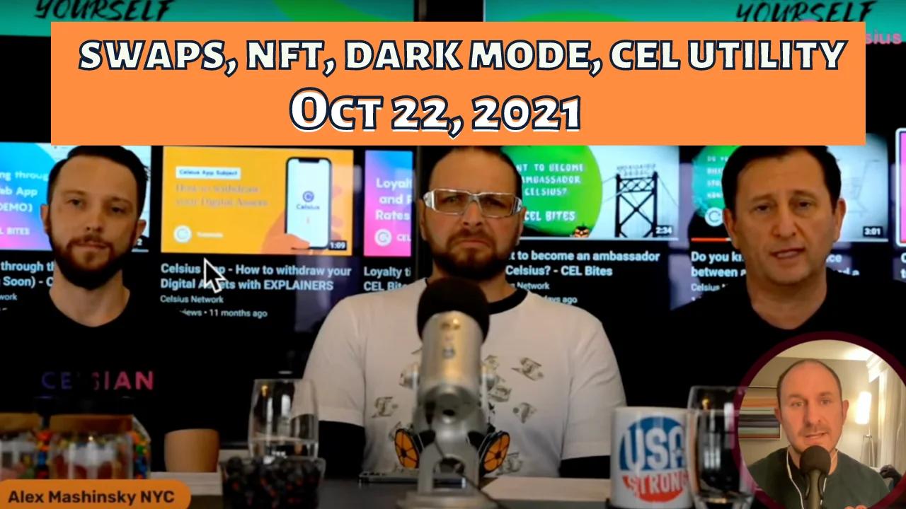 Celsius Network AMA - SWAPS, CEL UTILITY, DARK MODE, NFTs [10/29/21]