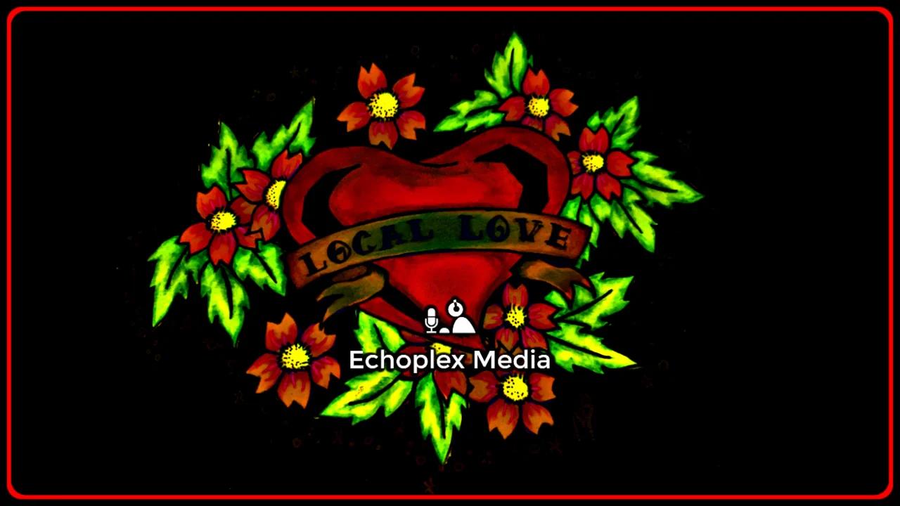 Local Love EP184 - Open Panel 11-16-2021